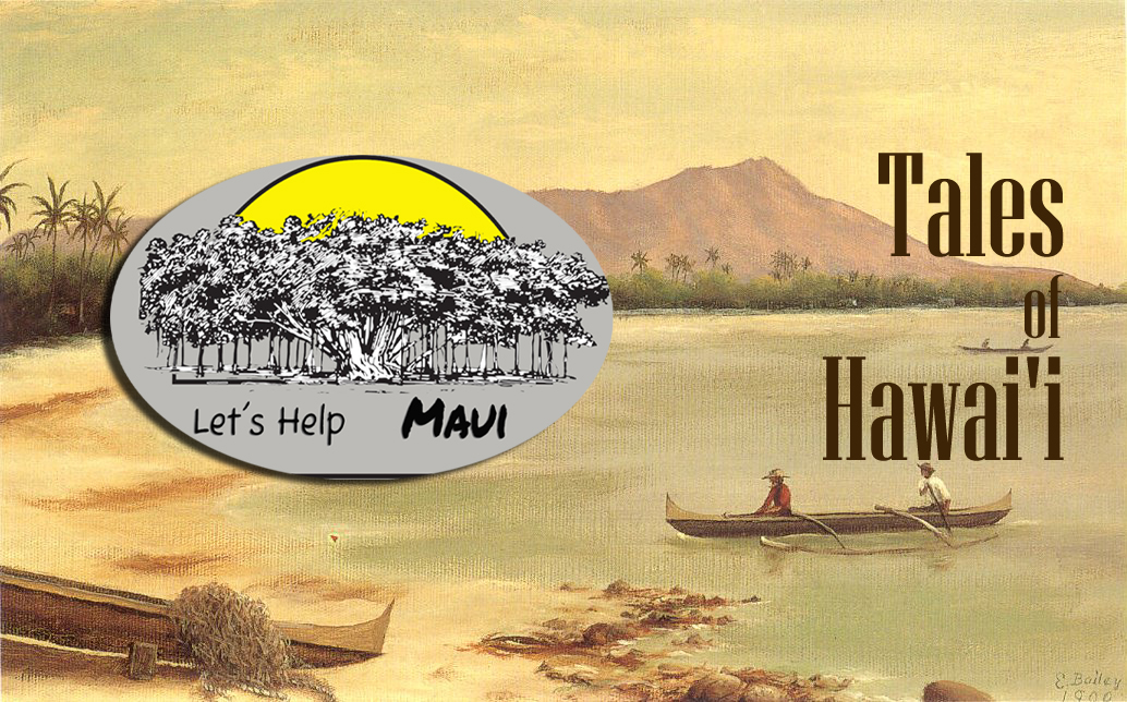 Let’s help Maui – Tales of Hawai'i